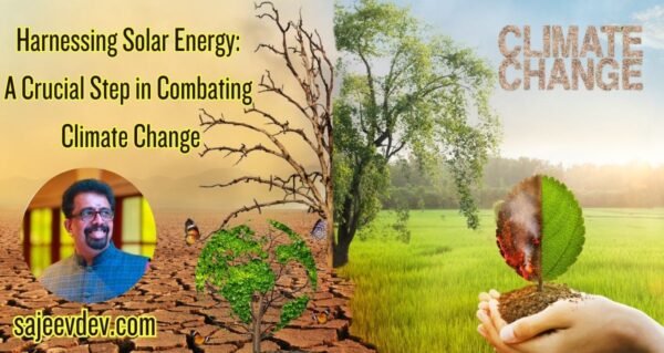 Harnessing Solar Energy: A Crucial Step in Combating Climate Change